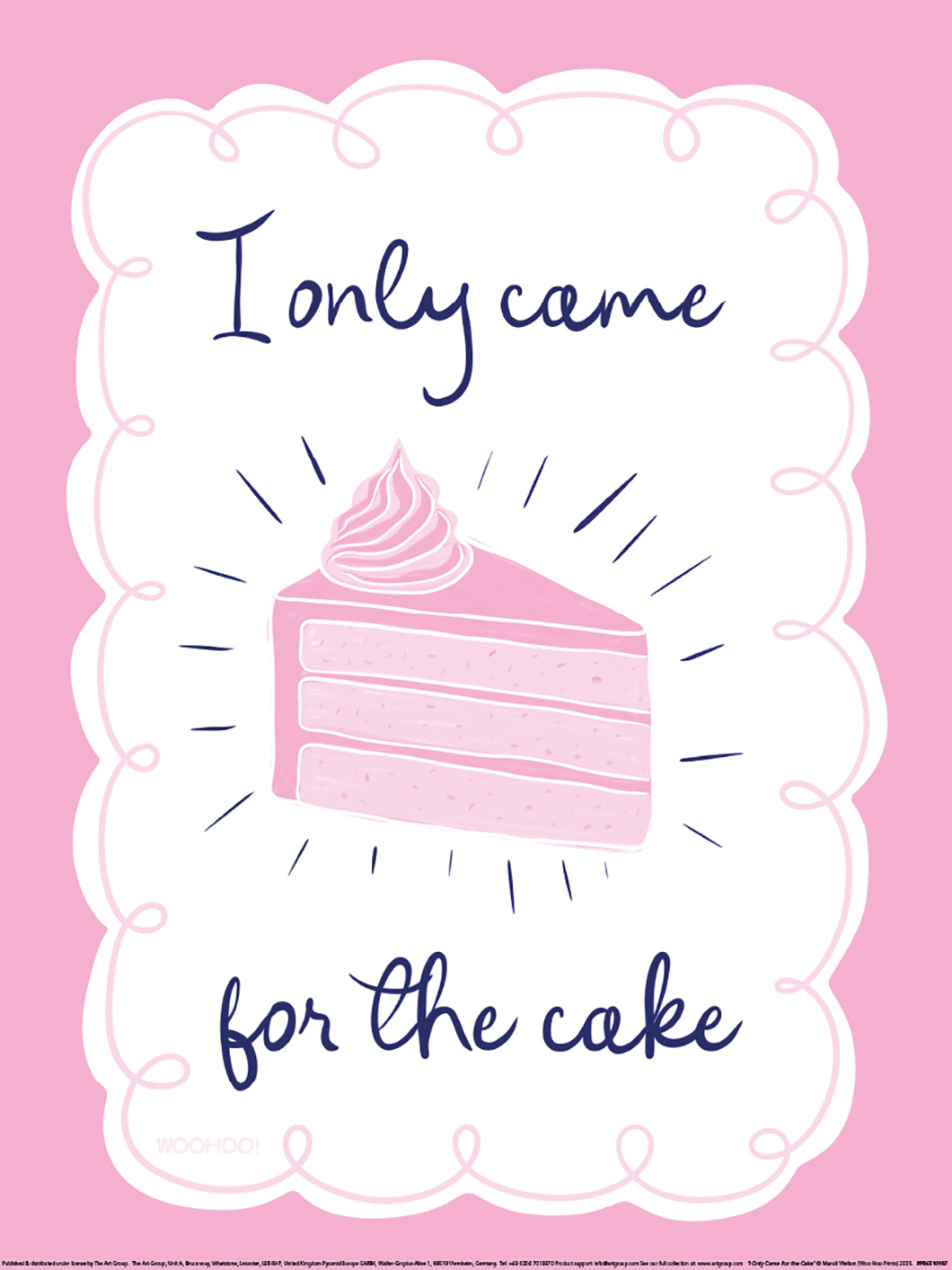 Mandi Welton - Woo Hoo Prints (I Only Came for the Cake) Art Print ...